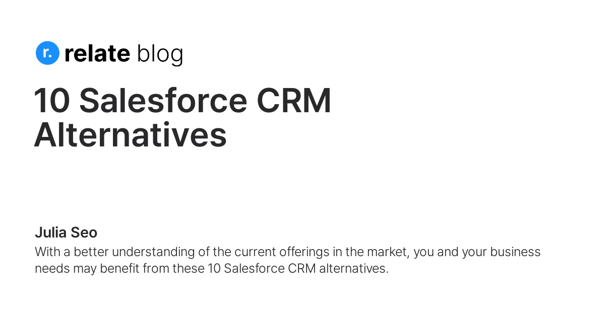 10 Salesforce CRM Alternatives