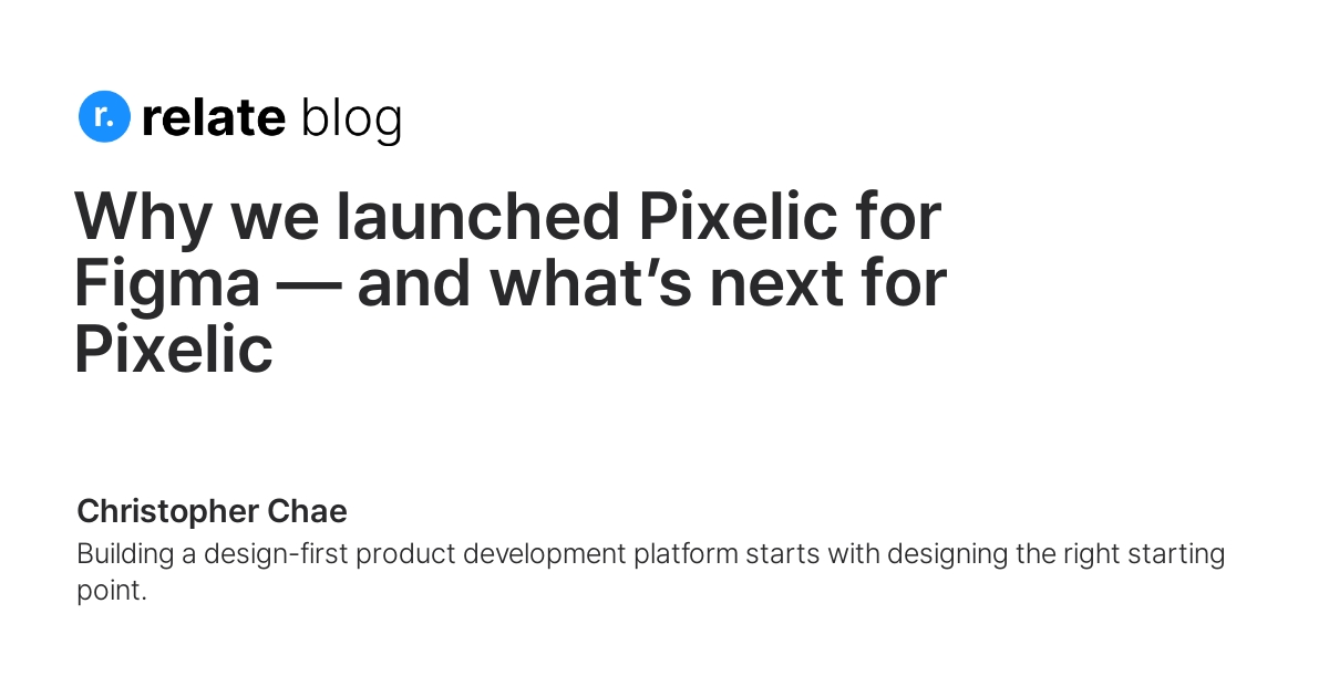 Why we launched Pixelic for Figma — and what’s next for Pixelic