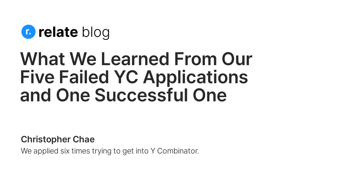 What We Learned From Our Five Failed YC Applications and One Successful One