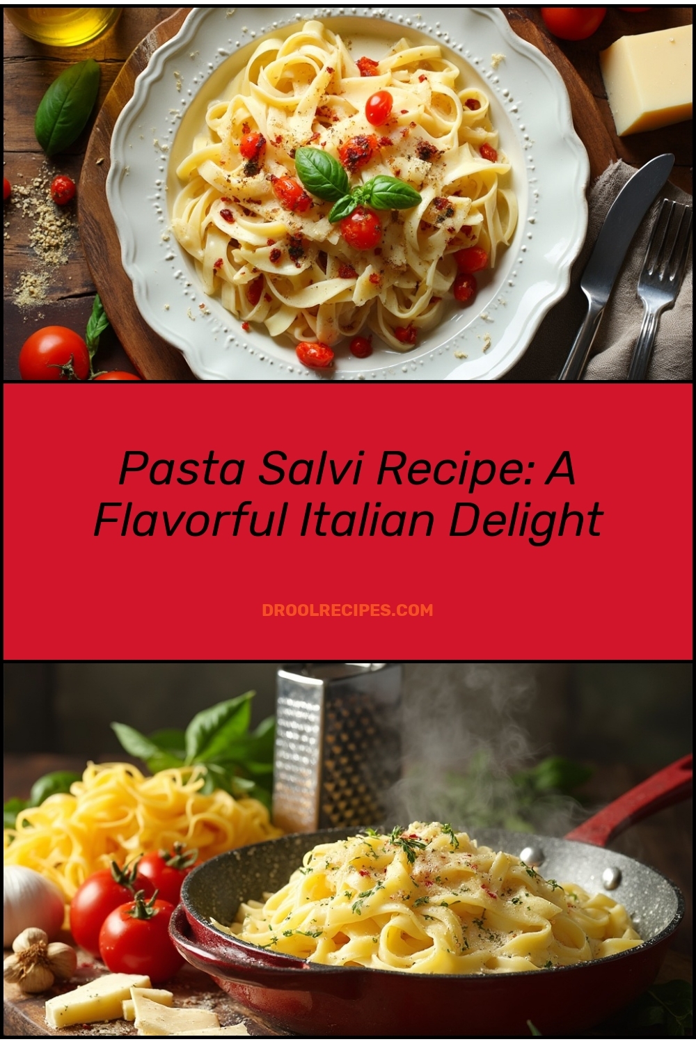 Pasta Salvi Recipe: A Flavorful Italian Delight - Drool Recipes