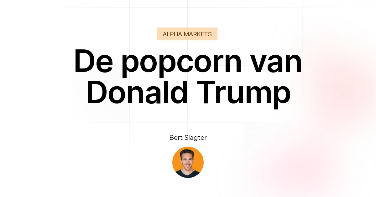 De popcorn van Donald Trump | Bitcoin Alpha