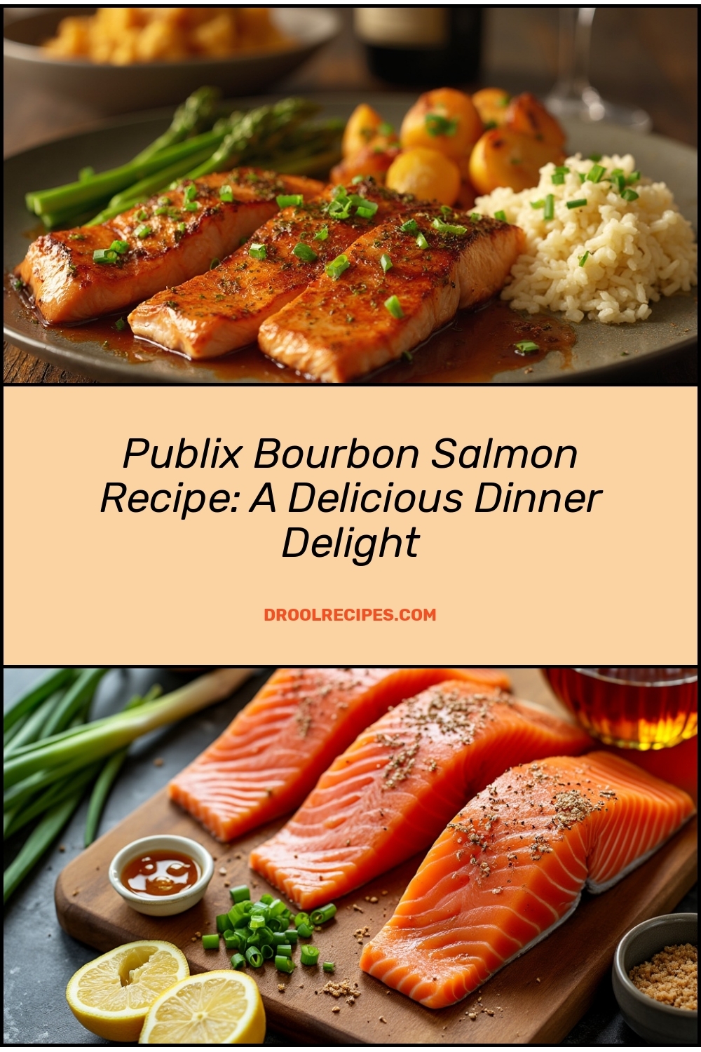 Publix Bourbon Salmon Recipe: A Delicious Dinner Delight - Drool Recipes