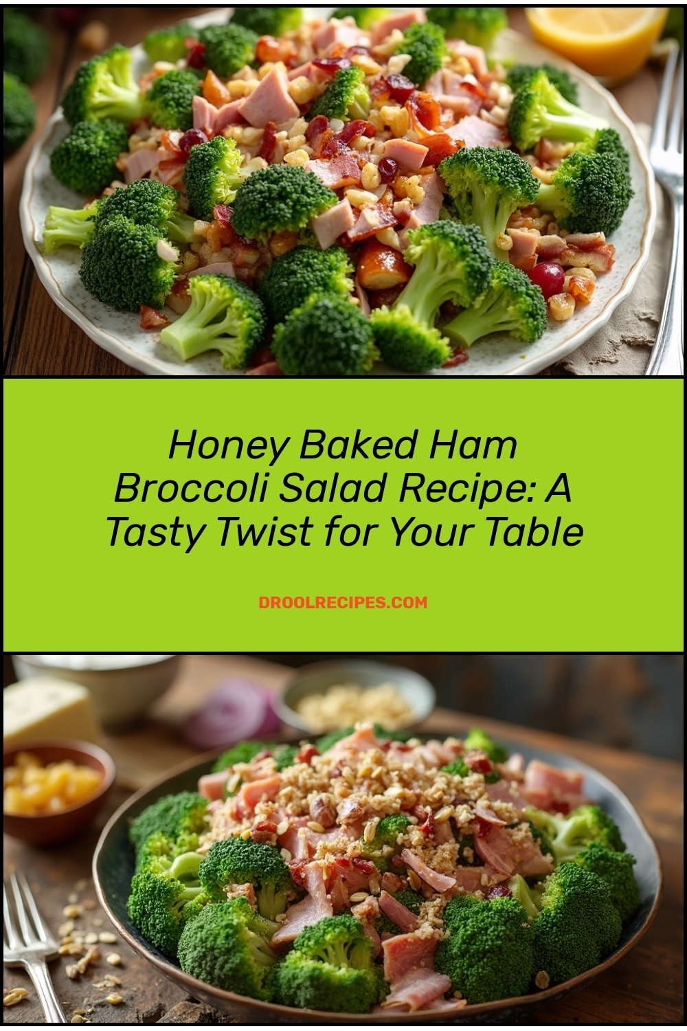 Honey Baked Ham Broccoli Salad Recipe: A Tasty Twist for Your Table ...