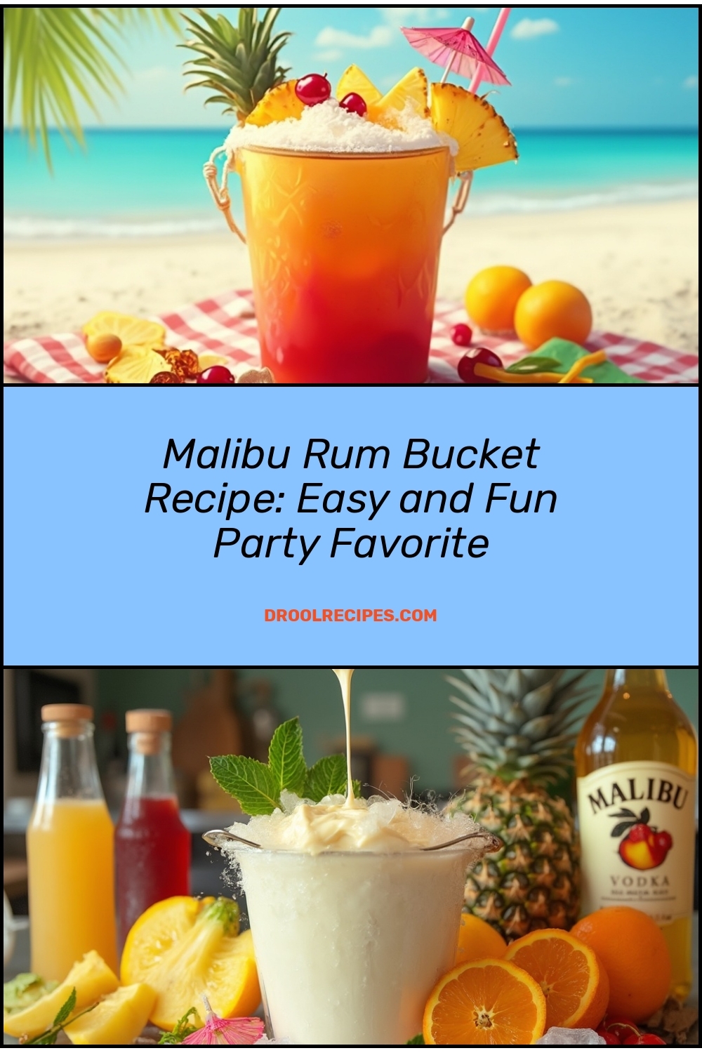 Malibu Rum Bucket Recipe: Easy and Fun Party Favorite - Drool Recipes