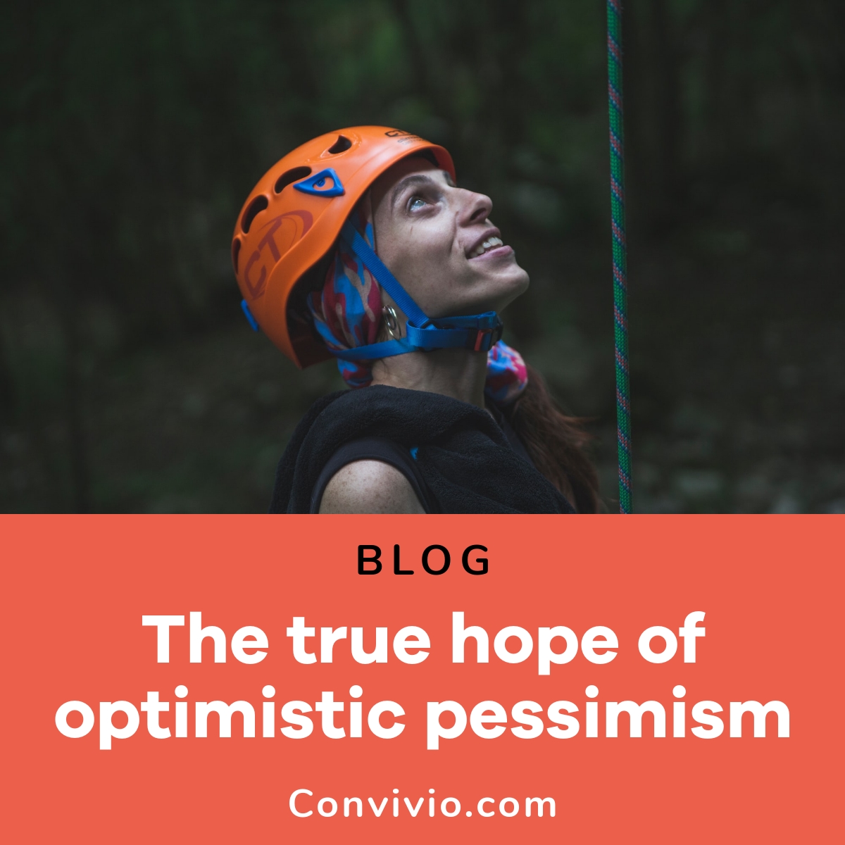 The true hope of optimistic pessimism | Convivio