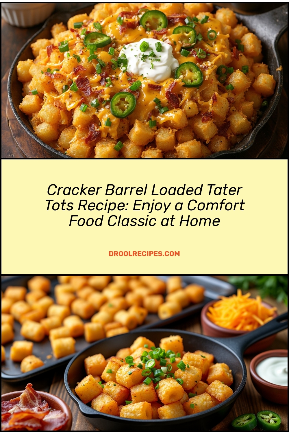 Cracker Barrel Loaded Tater Tots Recipe: Enjoy a Comfort Food Classic ...