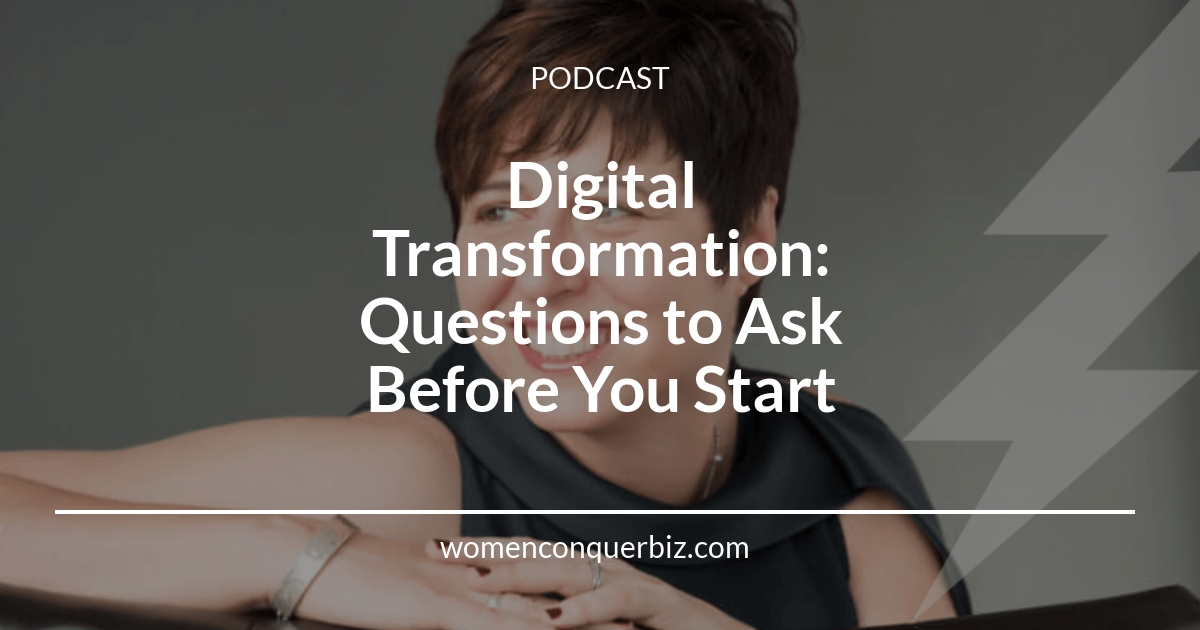 Digital Transformation: Questions to Ask Before You Start