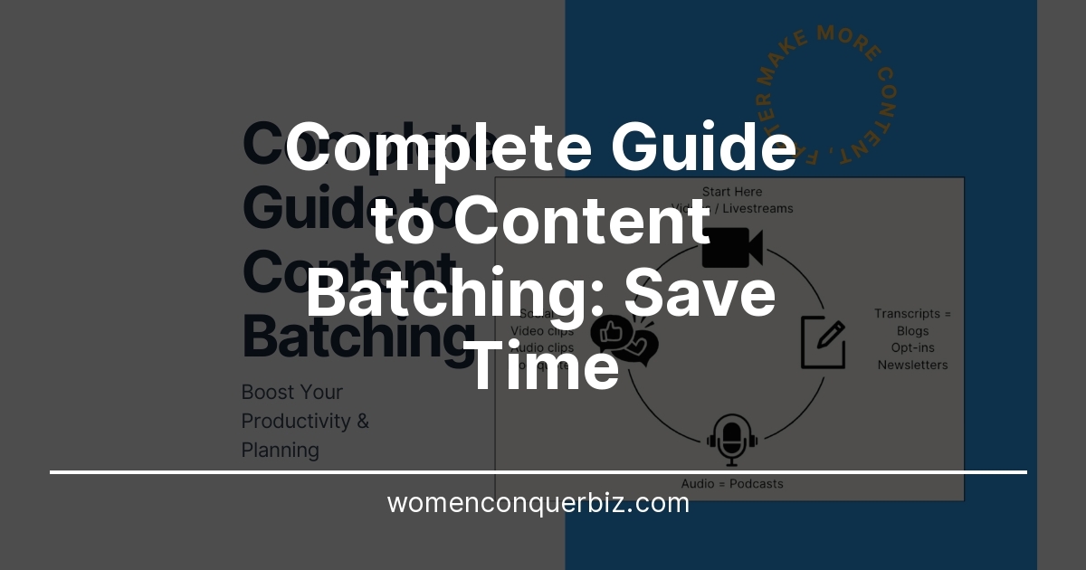 Complete Guide to Content Batching: Save Time