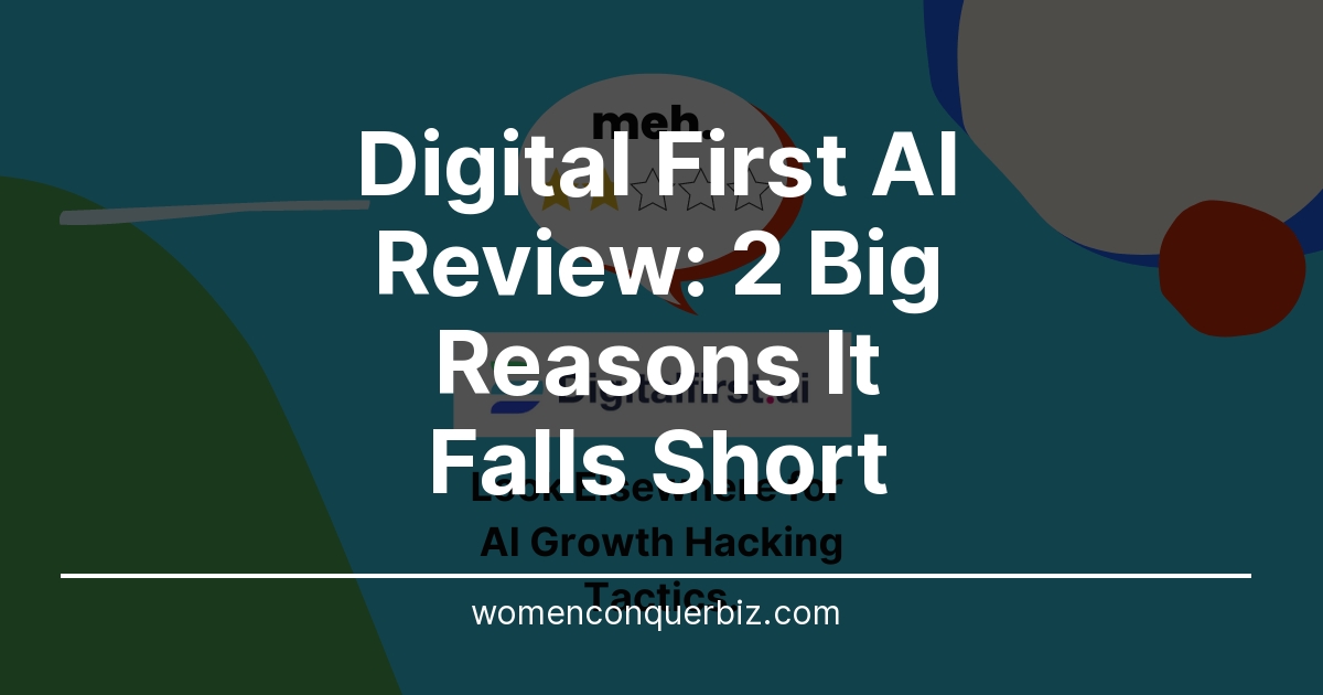 Digital First AI Review: 2 Big Reasons It Falls Short