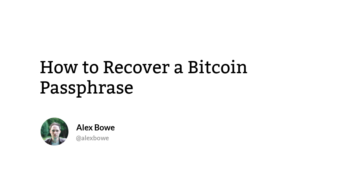 How to Recover a Bitcoin Passphrase