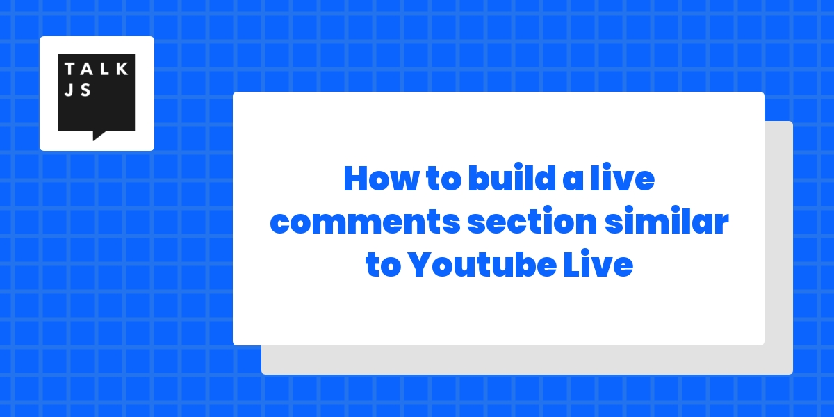 How to build a live comments section similar to Youtube Live