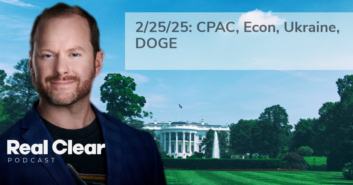 2/23/25: CPAC, Econ, Ukraine, DOGE