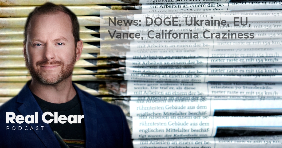 News: DOGE, Ukraine, EU, Vance, California Craziness