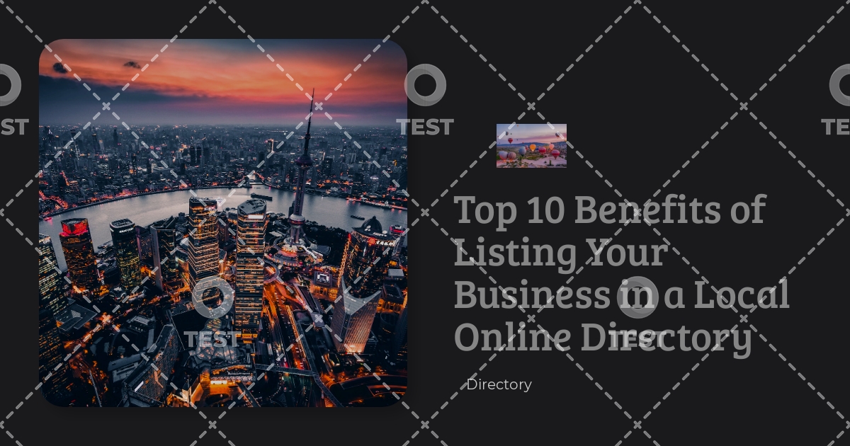Top 10 Benefits of Listing Your Business in a Local Online Directory
